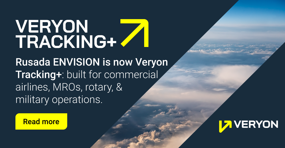 Rusada ENVISION is Now Veryon Tracking+ Built for Commercial Airlines, MROs, Rotary, and ...